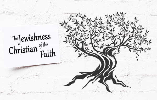 The Jewishness of the Christian Faith - Bible Society in Israel
